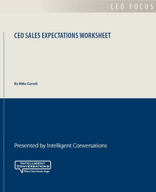 CEO Sales Expectations Worksheet to Create Focus for the Sales Team